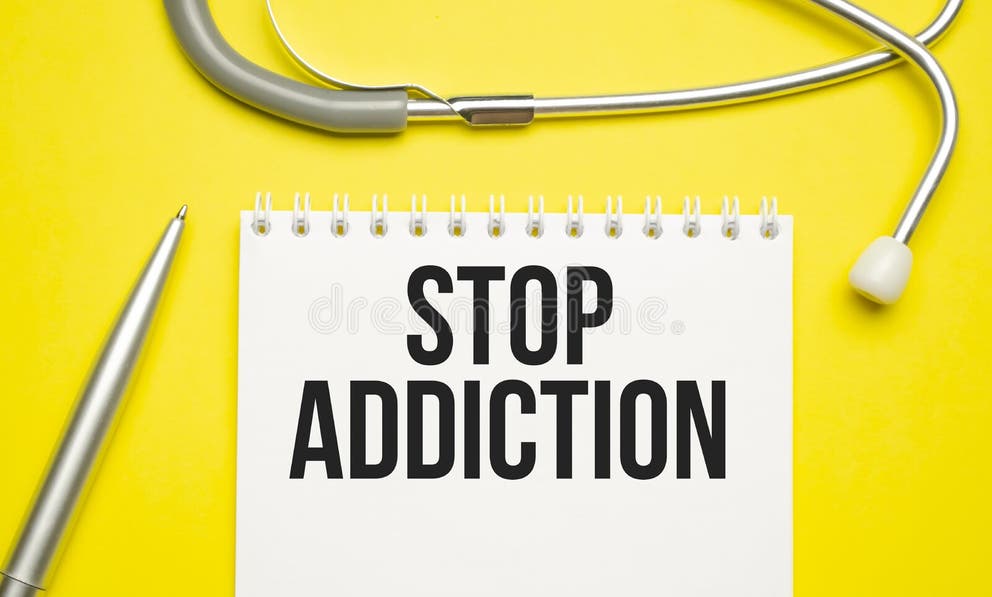 Stop Addiction on the White Notepad. Medical Concept Stock Photo ...