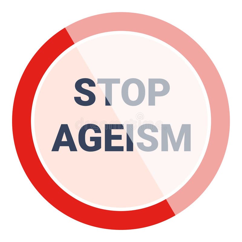 Stop Ageism Sign Representing Anti Age Discrimination Stock Vector ...