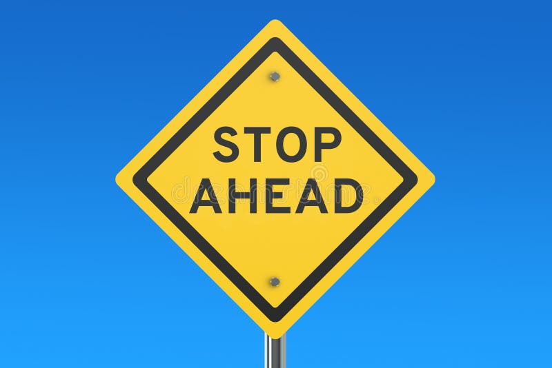Stop Ahead road sign stock illustration. Illustration of isolated ...