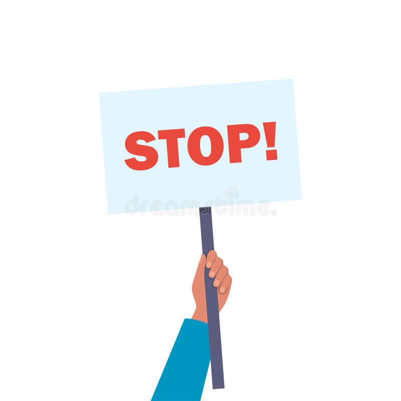 Stop Banner in Human Hand. Protest Placard Vector Illustration Stock ...