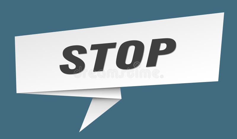 Stop Banner. Stop Speech Bubble, Label, Sticker, Sign Template Stock ...