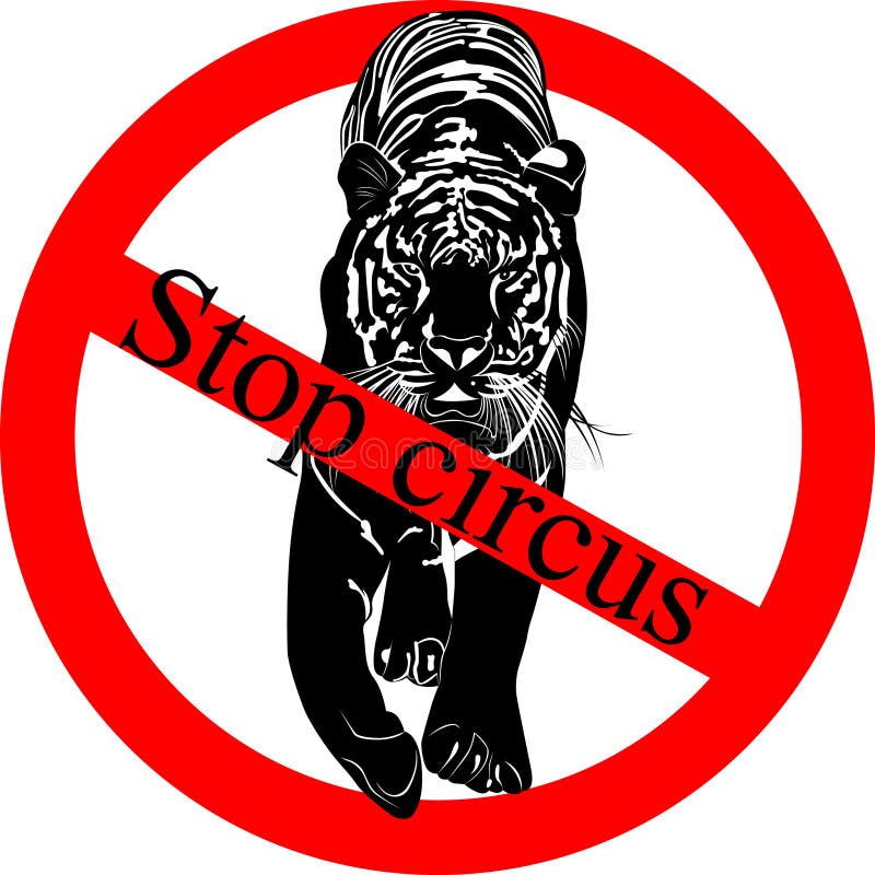 Stop Circus. Say NO! To Animals in Circuses. Tiger Stock Vector ...