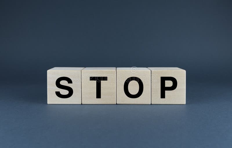 Stop. Cubes Form the Word Stop Stock Photo - Image of expression ...