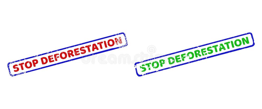 STOP DEFORESTATION Bicolor Rough Rectangular Seals with Unclean Styles Stock Illustration ...