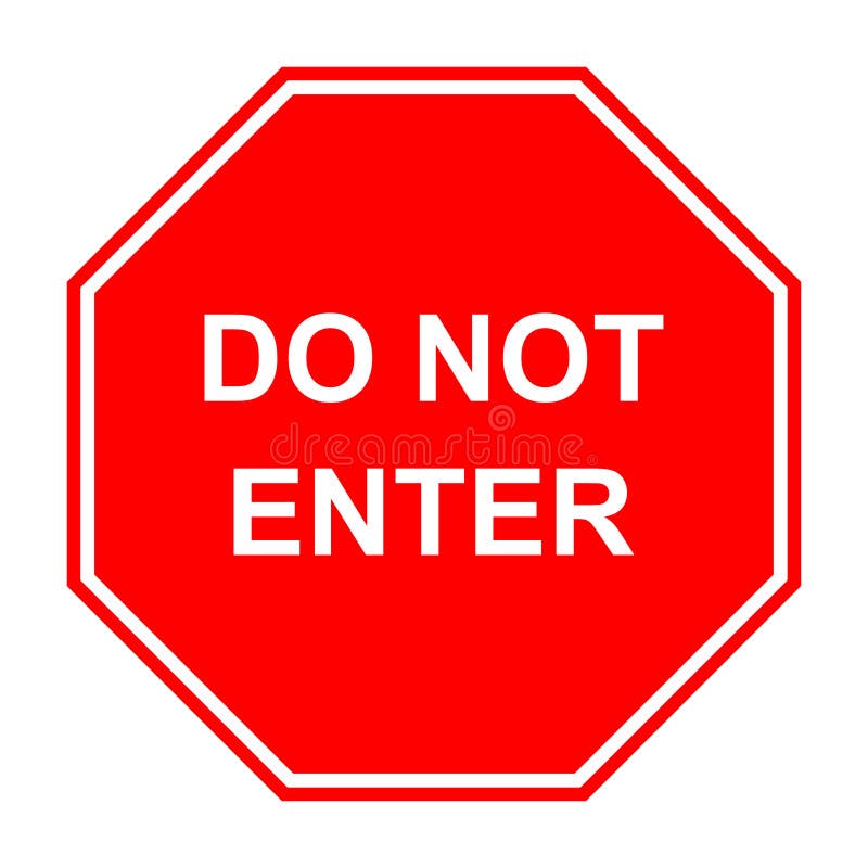 Stop. Do not enter stock vector. Illustration of alert - 260273986