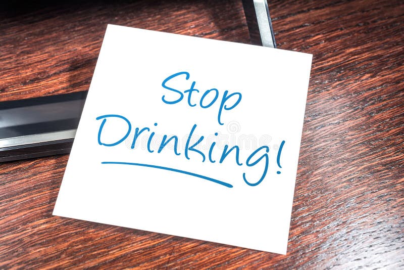 Stop Drinking Reminder on Paper on Wooden Cupboard Stock Image - Image ...