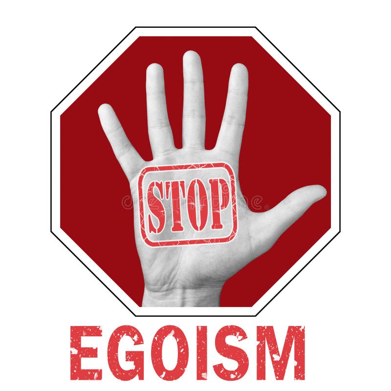No Egoism Sign. Prohibition Sign. Stop Egoism Icon. No Egoism Symbol ...
