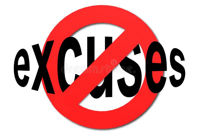 Stop Excuses Means Warning Sign and Caution Stock Illustration ...