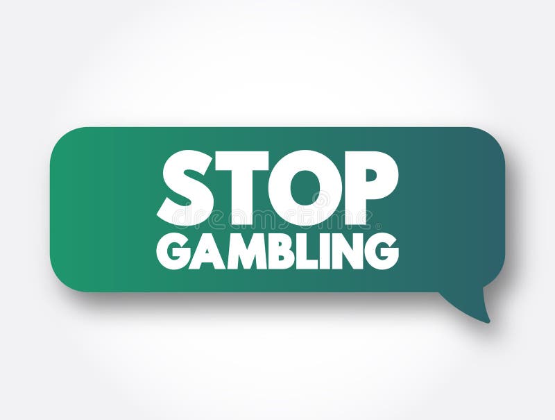 Stop Gambling Text Message Bubble, Concept Background Stock ...
