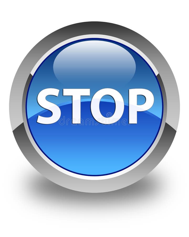 Stop Glossy Blue Round Button Stock Illustration - Illustration of ...