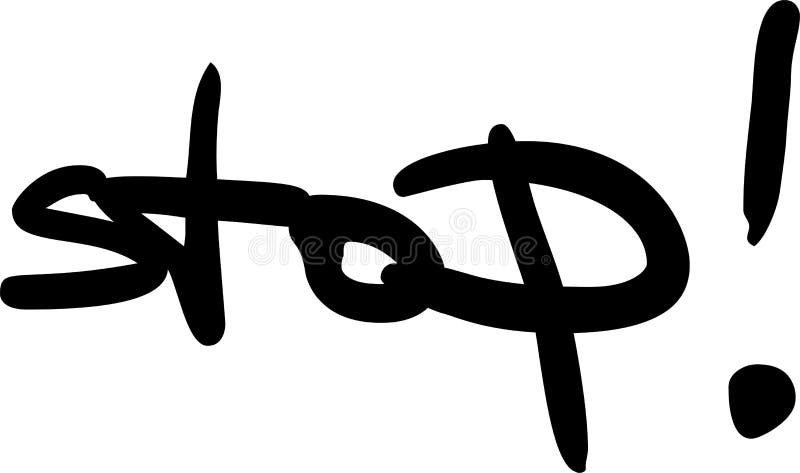 Stop! Hand Written Lettering Stock Vector - Illustration of positive ...