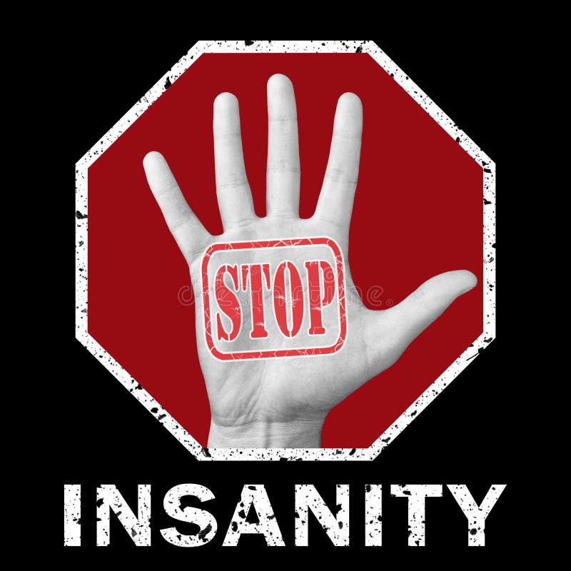 Stop Insanity, Conceptual Illustration. Global Social Problem Stock ...