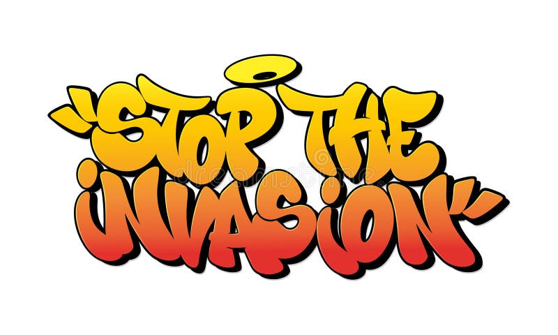 Stop the Invasion Font in Graffiti Style. Vector Illustration. Stock ...
