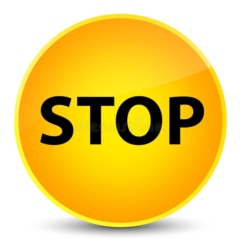 Stop Elegant Yellow Round Button Stock Illustration - Illustration of ...