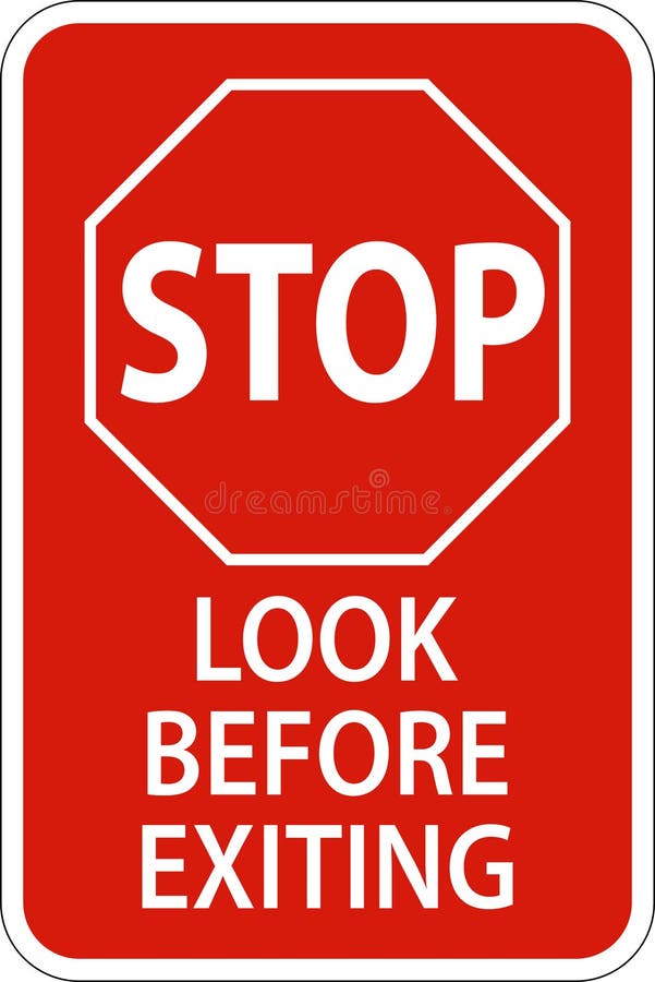 Stop Look before Exiting Sign on White Background Stock Vector ...