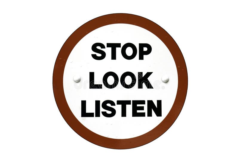 Stop Look Listen Sign stock photo. Image of pedestrian - 9094720