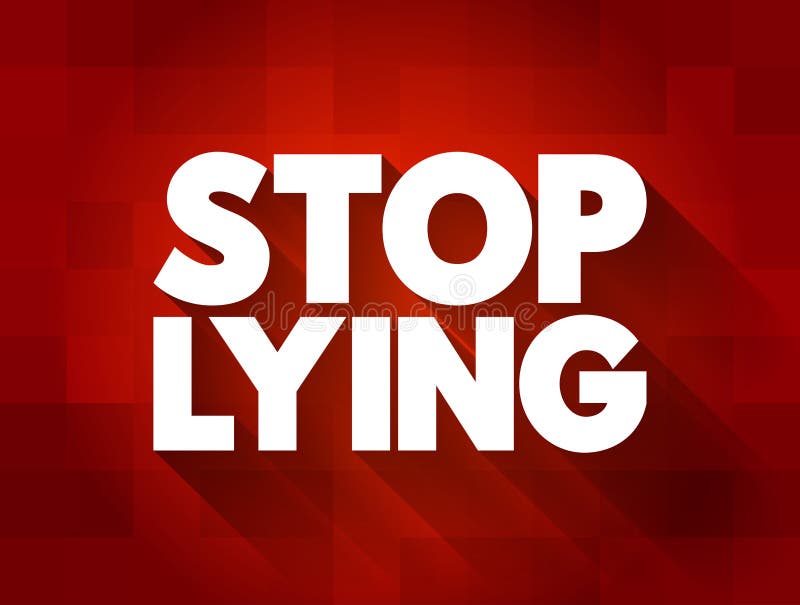 Stop Lying Stock Illustrations – 468 Stop Lying Stock Illustrations, Vectors & Clipart - Dreamstime