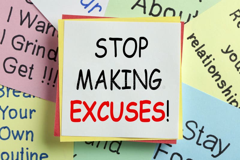 Stop making excuses stock image. Image of message, shape - 255573711