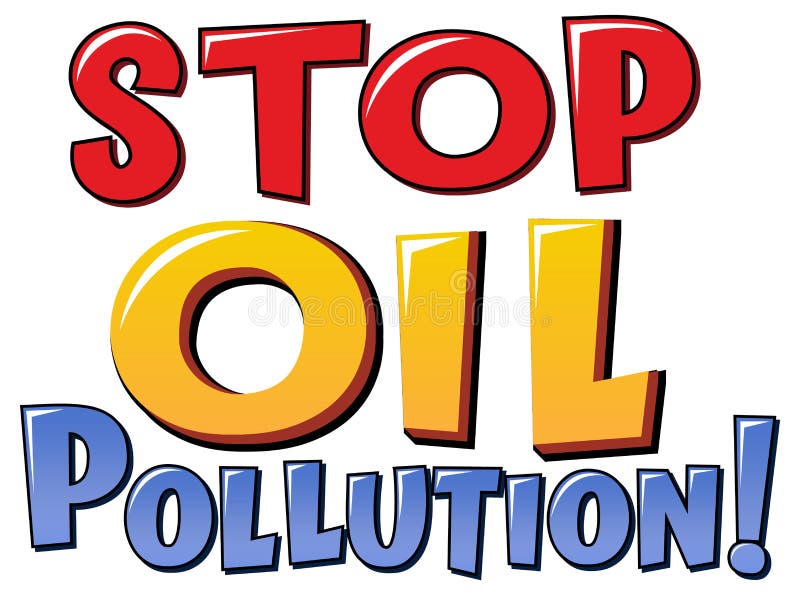 Stop Oil Pollution Font Logo Design Stock Vector - Illustration of ...