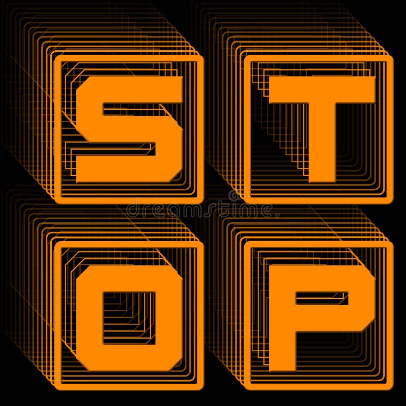 STOP - Orange Lettering in Frame As Square Logo with Repeating Effect ...