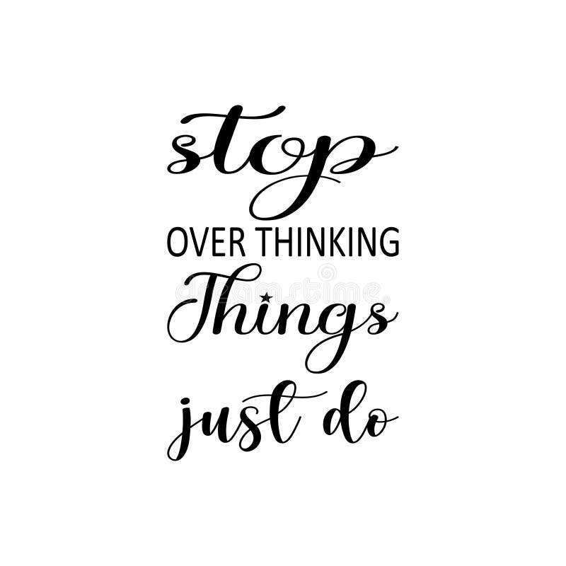 Stop Over Thinking Stock Illustrations – 71 Stop Over Thinking Stock ...