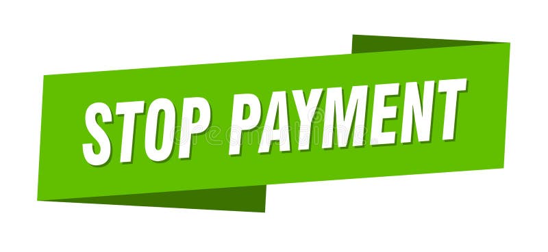 Stop Payment Banner Template. Stop Payment Ribbon Label Stock Vector ...