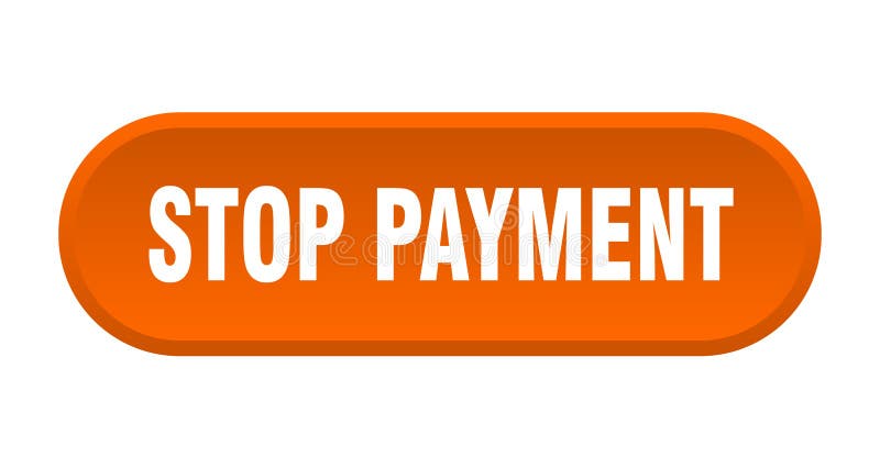 Stop payment button stock vector. Illustration of square - 196831534