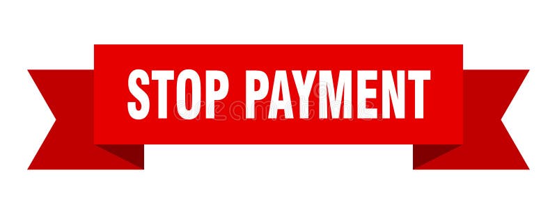 Stop Payment Sign. Stop Payment Grunge Stamp Stock Vector ...