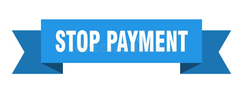 Stop Payment Speech Bubble. Stop Payment Ribbon Sign Stock Vector ...