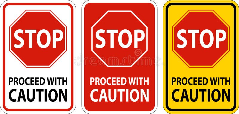 Stop Proceed with Caution Sign on White Background Stock Vector ... Stop Proceed with Caution Sign on White Background Stock Vector ...