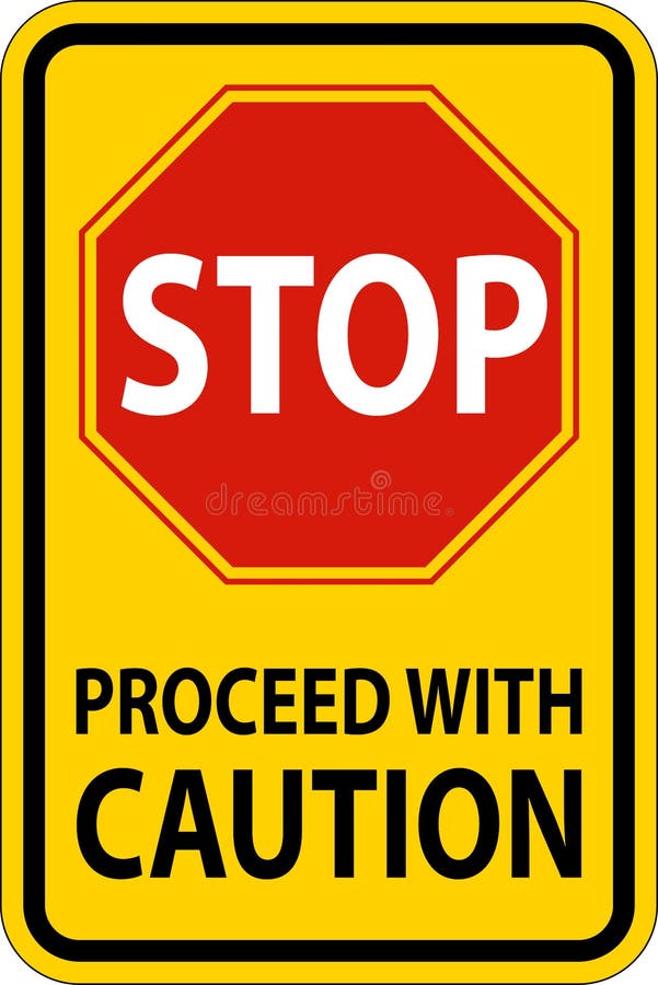 Stop Proceed with Caution Sign on White Background Stock Vector ...