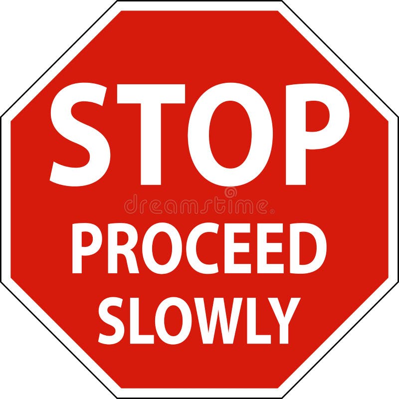 Stop Proceed Slowly Sign on White Background Stock Vector ...