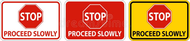 Stop Proceed Slowly Sign on White Background Stock Vector ...