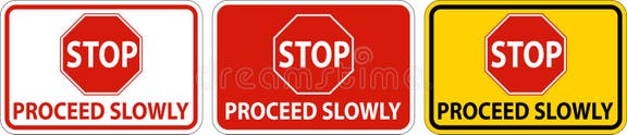 Stop Proceed Slowly Sign on White Background Stock Vector ...