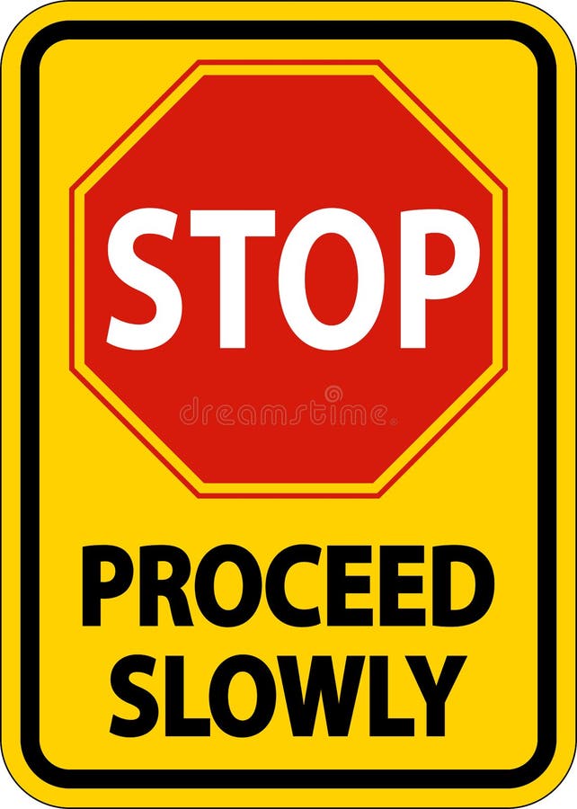 Stop Proceed Slowly Sign on White Background Stock Vector ...