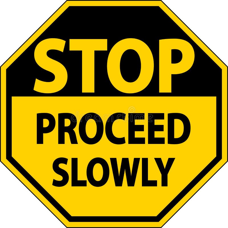 Stop Proceed Slowly Sign on White Background Stock Vector ...