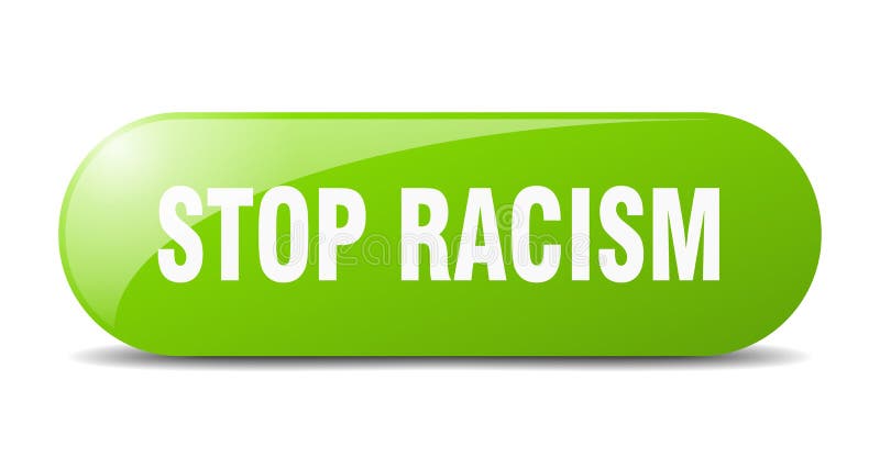Stop Racism Button. Sticker. Banner. Rounded Glass Sign Stock Vector ...