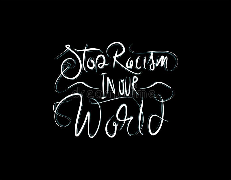 End Racism Lettering Text on Vector Illustration Stock Vector ...