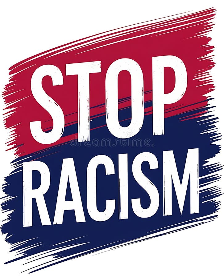 Stop Racism a Powerful Message Against Prejudice Stock Photo - Image of ...