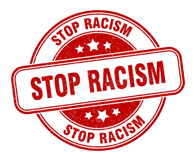 Stop Racism Stamp. Stop Racism Label. Round Grunge Sign Stock Vector ...