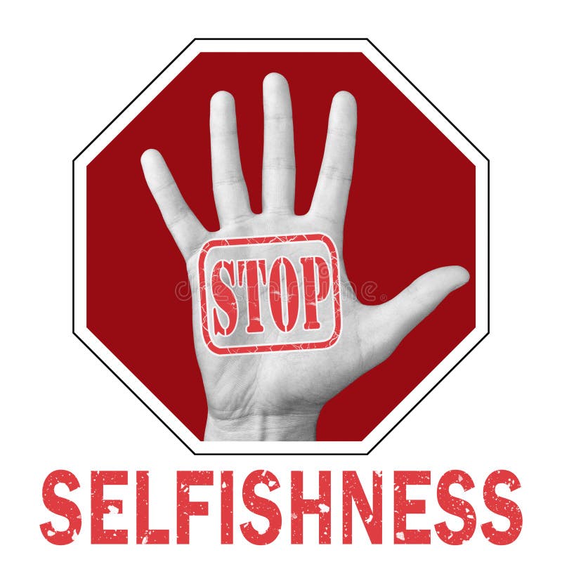 Stop Selfishness Conceptual Illustration. Open Hand with the Text Stop ...