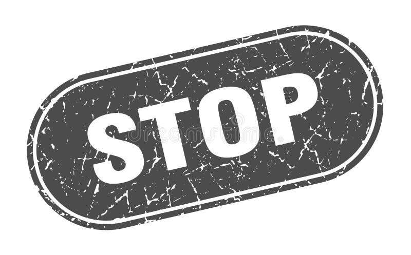Stop Sign. Stop Grunge Stamp Stock Vector - Illustration of sticker ...