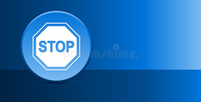 Stop Sign Icon Glassy Modern Blue Button Abstract Background Stock ...
