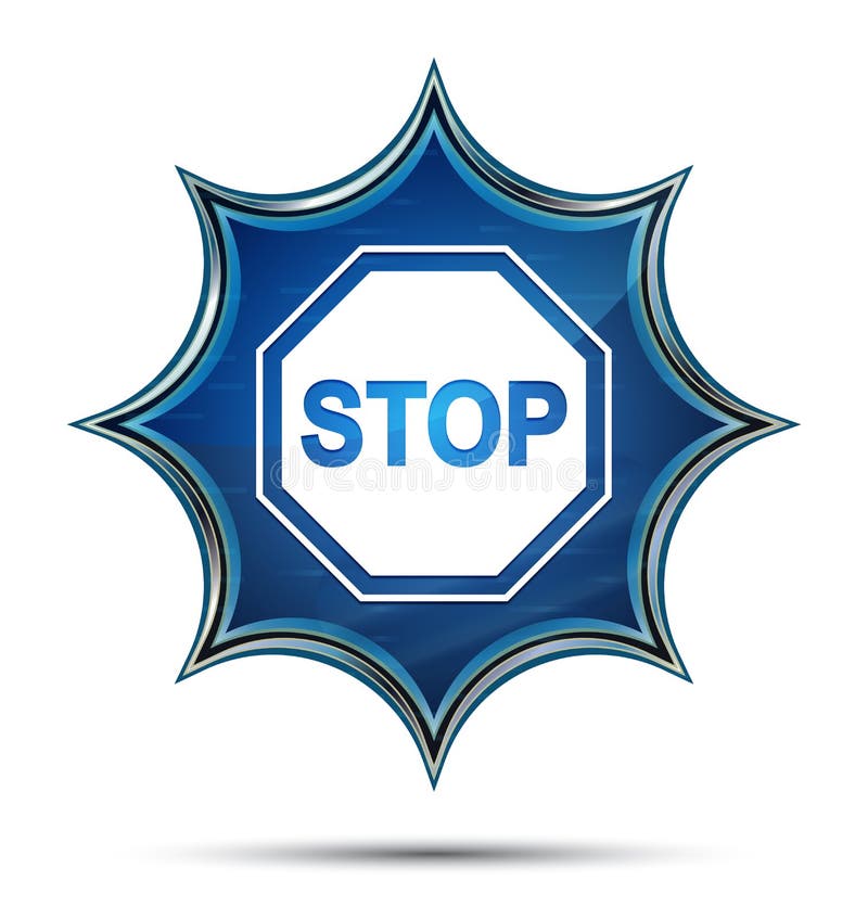 Stop Sign Icon Magical Glassy Sunburst Blue Button Stock Illustration ...