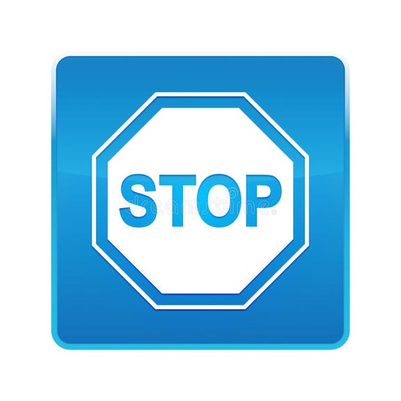 Stop Sign Icon Shiny Blue Square Button Stock Illustration ...