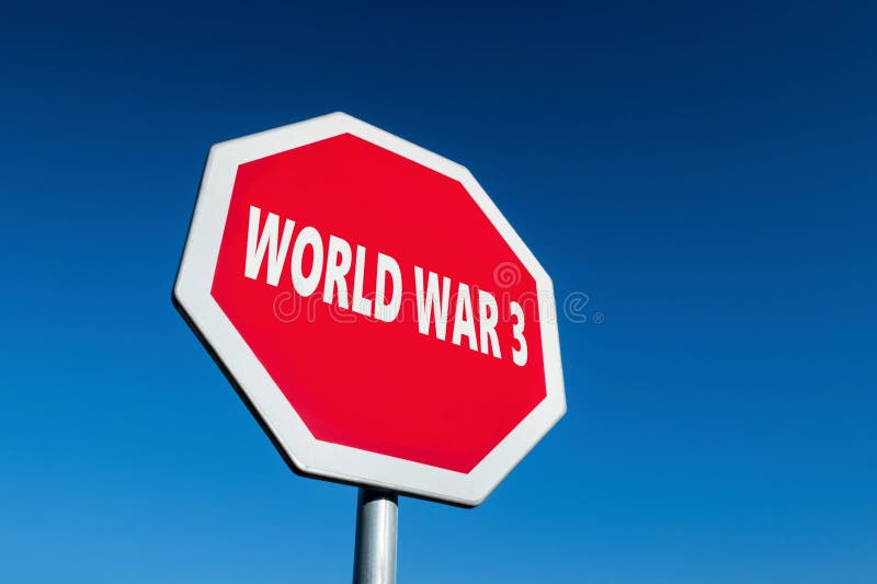 Stop Sign To Prevent World War 3 Started in Ukraine Stock Photo - Image ...