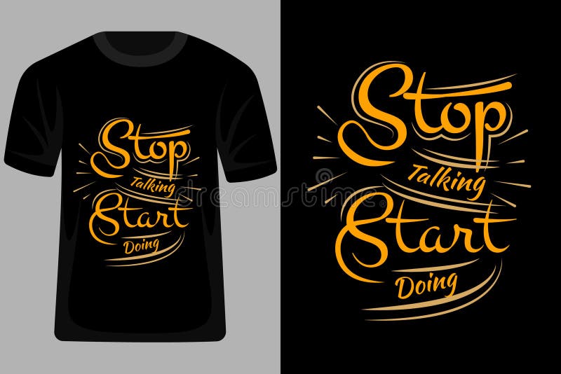 Stop Talking Start Doing Typography T Shirt Design Stock Vector ...