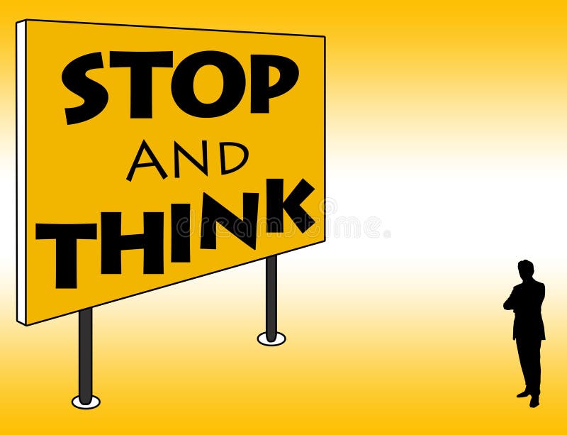 Stop Think Act stock illustration. Illustration of road - 30576619