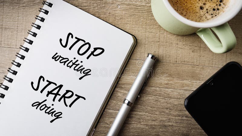 Stop waiting - start doing stock image. Image of future - 197832703