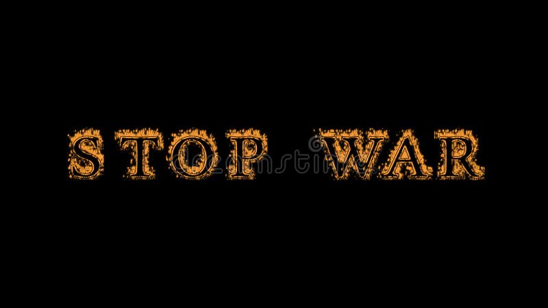Stop War Fire Text Effect Black Background Stock Illustration ...